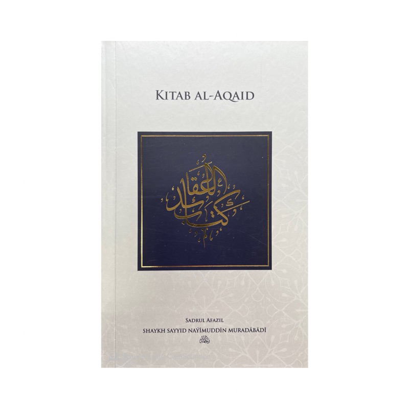 Kitab Al Aqaid | Book of Beliefs | Sayyid Nayimuddin Muradabadi ...