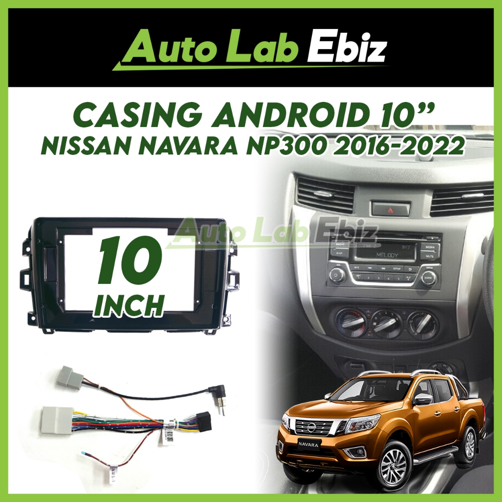 Nissan Navara NP300 2016-2022 Android Player Casing 10" inch with ...