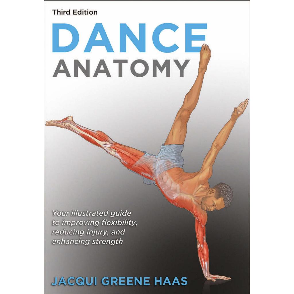 Dance Anatomy : Your Illustrated guide to improving flexibility ...