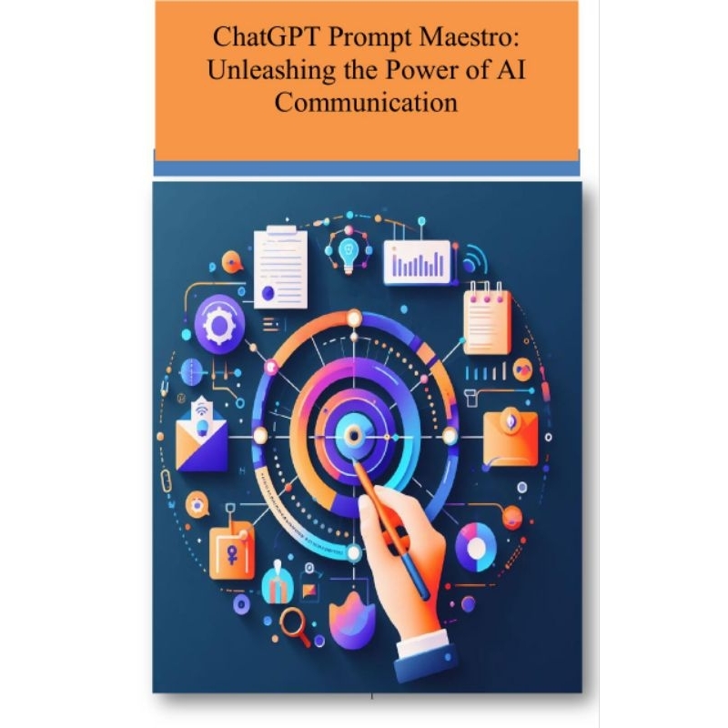 ChatGPT Prompt Maestro: Unleashing the Power of AI Communication: Mastering Prompt Engineering ...