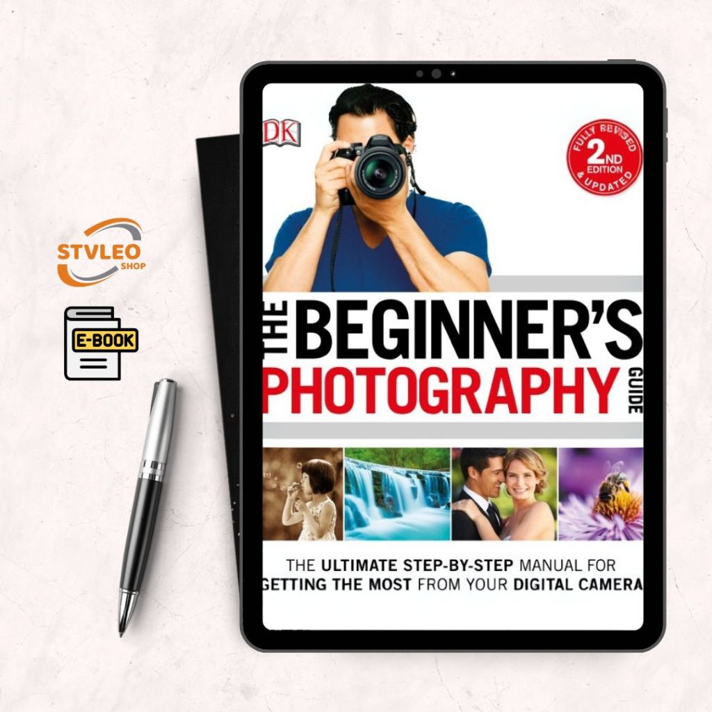 Beginners Photography Guide: The Ultimate Step By Step Manual | Shopee ...