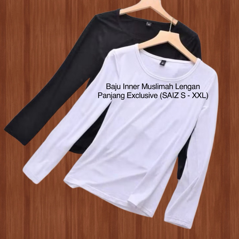 Baju Inner Muslimah Lengan Panjang Exclusive (SAIZ S ~ XXL) | Shopee ...