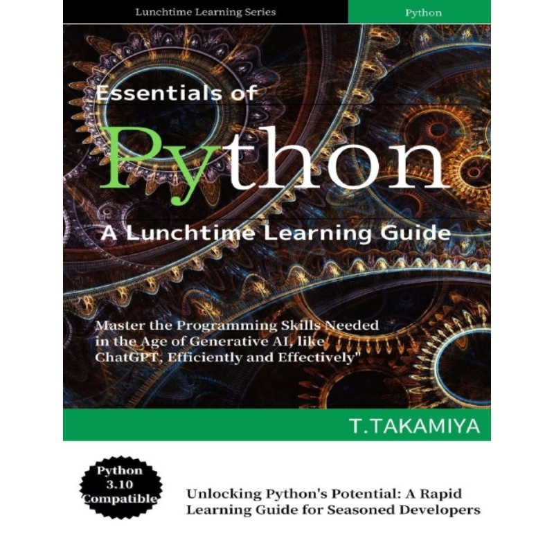 Essentials of Python A Lunchtime Learning Guide: Master the Programming ...