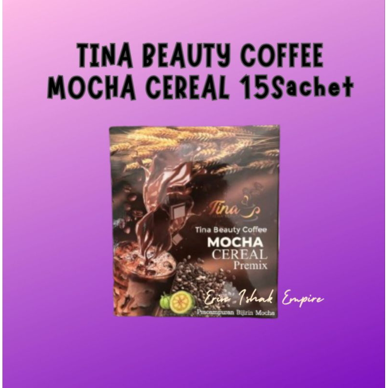 TINA BEAUTY COFFEE (MOCHA CEREAL PREMIX) | Shopee Malaysia