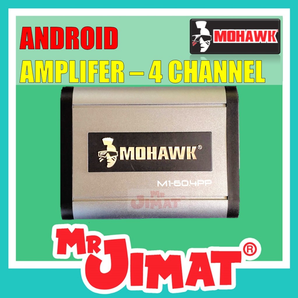 MOHAWK M1 Series Car Android Amplifier 4 Channels | 24M1-60.4PP ...