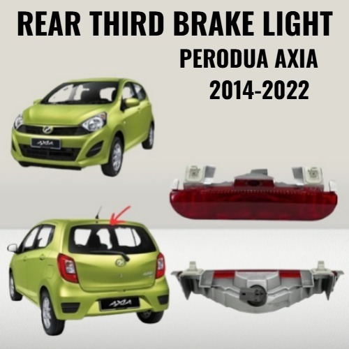 PERODUA AXIA 2014 2019 YEAR REAR 3RD THIRD BRAKE LIGHT LAMP LAMPU ...