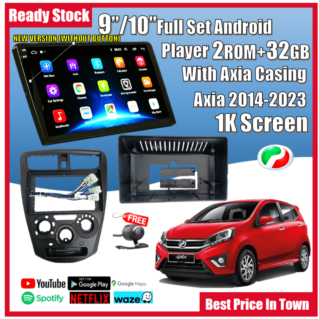 Perodua Axia 2014-2024 9'' 10" Android Player Car Player 1K Screen 2Ram + 32GB With Axia Casing ...