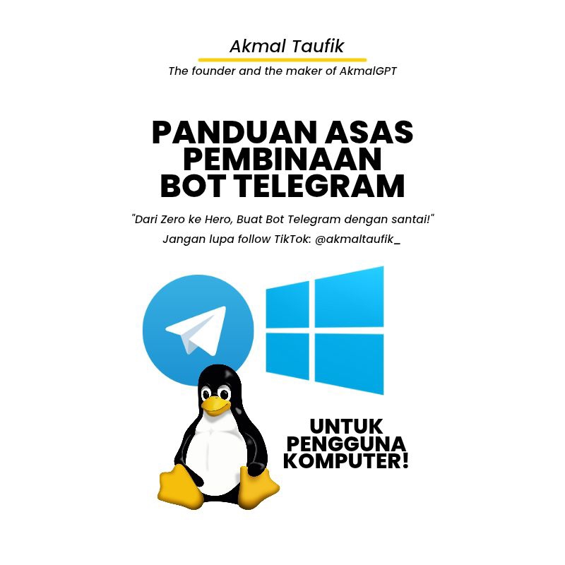 (PC) Panduan Asas Pembinaan Bot Telegram - (Windows/Telegram/Linux Belajar Untuk Pemula ...