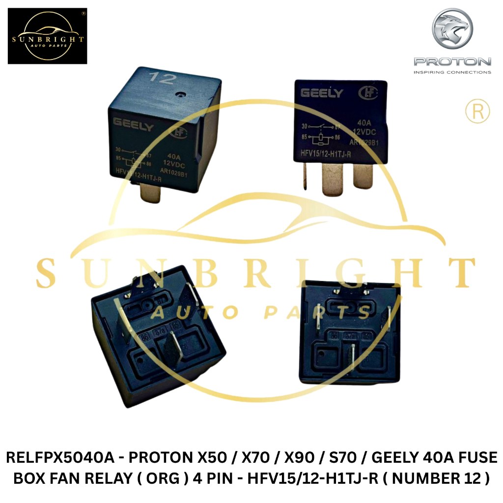 PROTON X50 / X70 / X90 / S70 / GEELY 40A FUSE BOX FAN RELAY ( ORG ) 4 ...