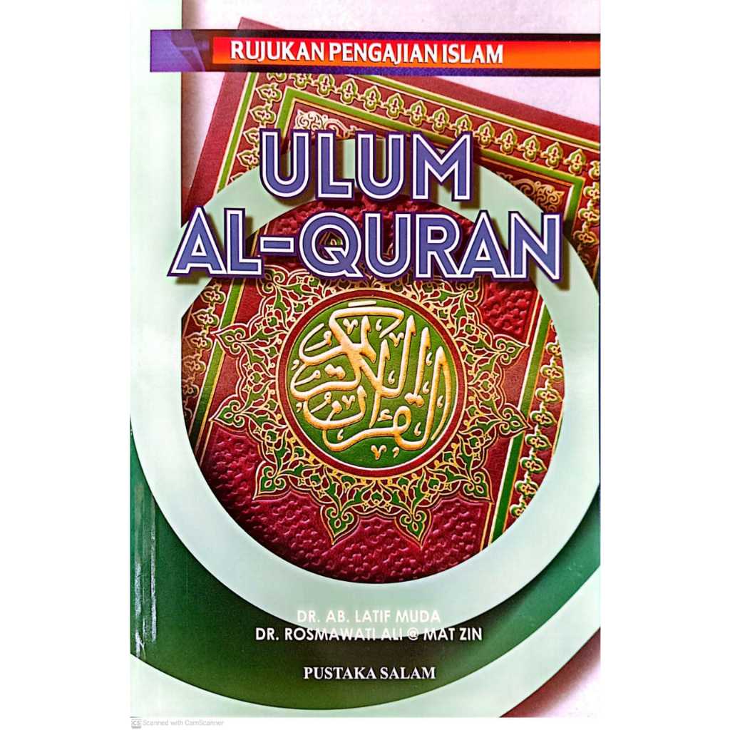 ULUM AL-QURAN Rujukan Pegajian Islam, Dr Ab Latif Muda & Dr Rosmawati ...