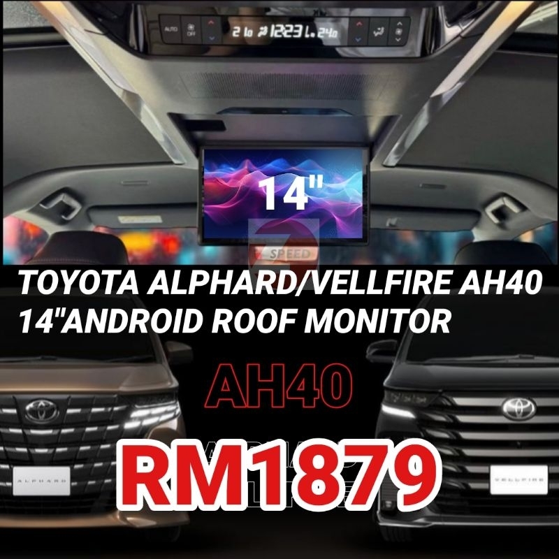 Toyota Alphard/Vellfire AH40 AGH40 ANH40 2024 14"Android OEM Fit Roof ...