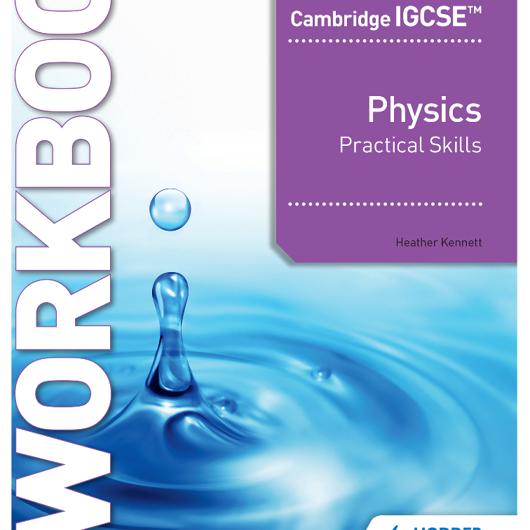 39.9 HODDER Cambridge IGCSE Physics PRACTICAL WORKBOOK IGCSE O Level ...
