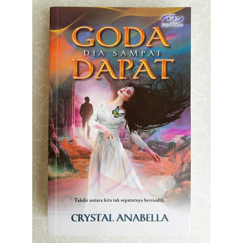 (Preloved) Novel oleh Crystal Anabella - Goda Dia Sampai Dapat | Fajar ...