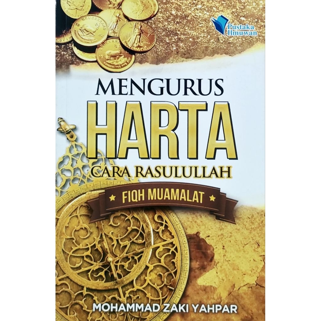 MENGURUS HARTA CARA RASULULLAH : FIQH MUAMALAT (PUSTALA ILMUWAN ...