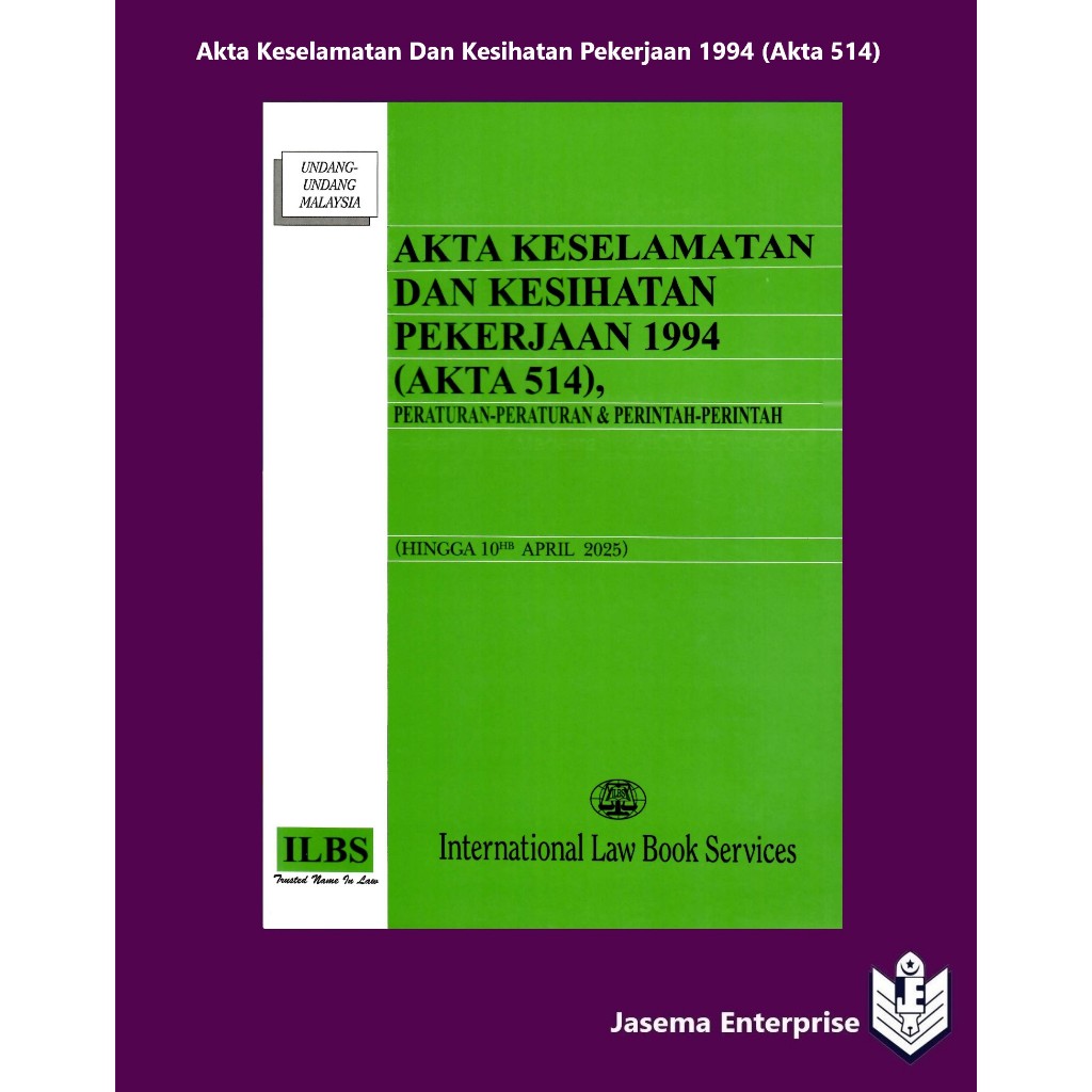 Akta Keselamatan Dan Kesihatan Pekerjaan 1994 (Akta 514), Peraturan ...