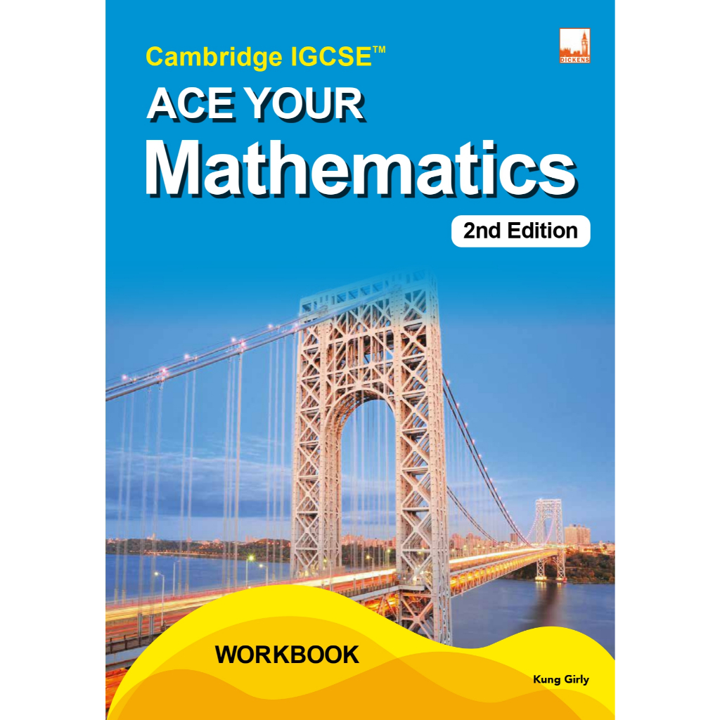 Workbook: Dickens Publishing | Cambridge IGCSE™ Ace Your Mathematics ...