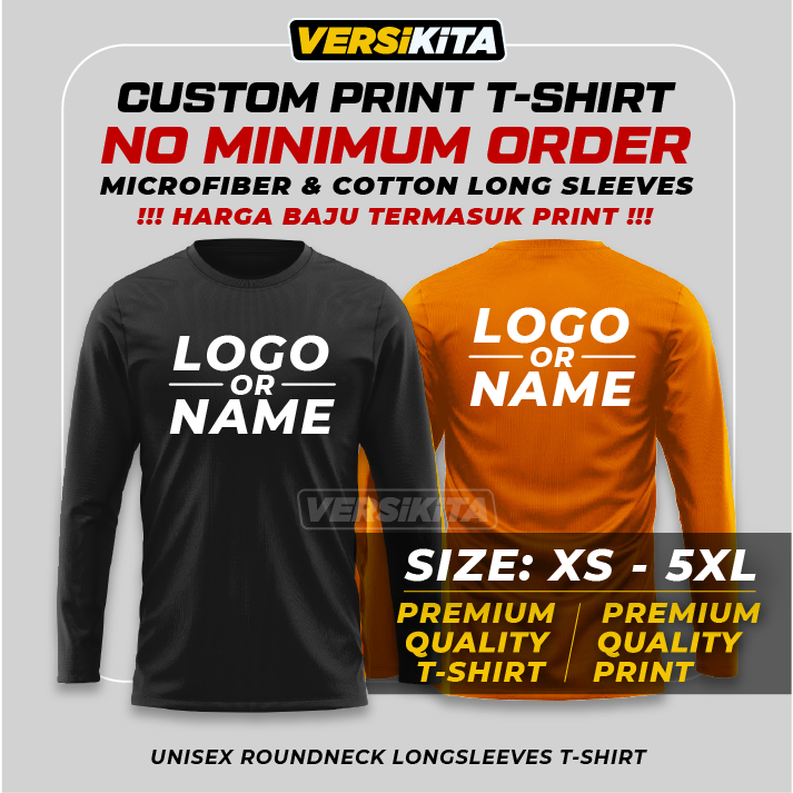 Custom Design Print Roundneck Long Sleeves T-Shirt / Microfiber / Cotton / XS - 5XL / Cetak Baju ...