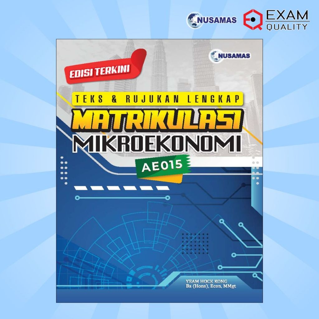 [NUSAMAS] TEKS & RUJUKAN LENGKAP MATRIKULASI MIKROEKONOMI (AE015) 2025 ...