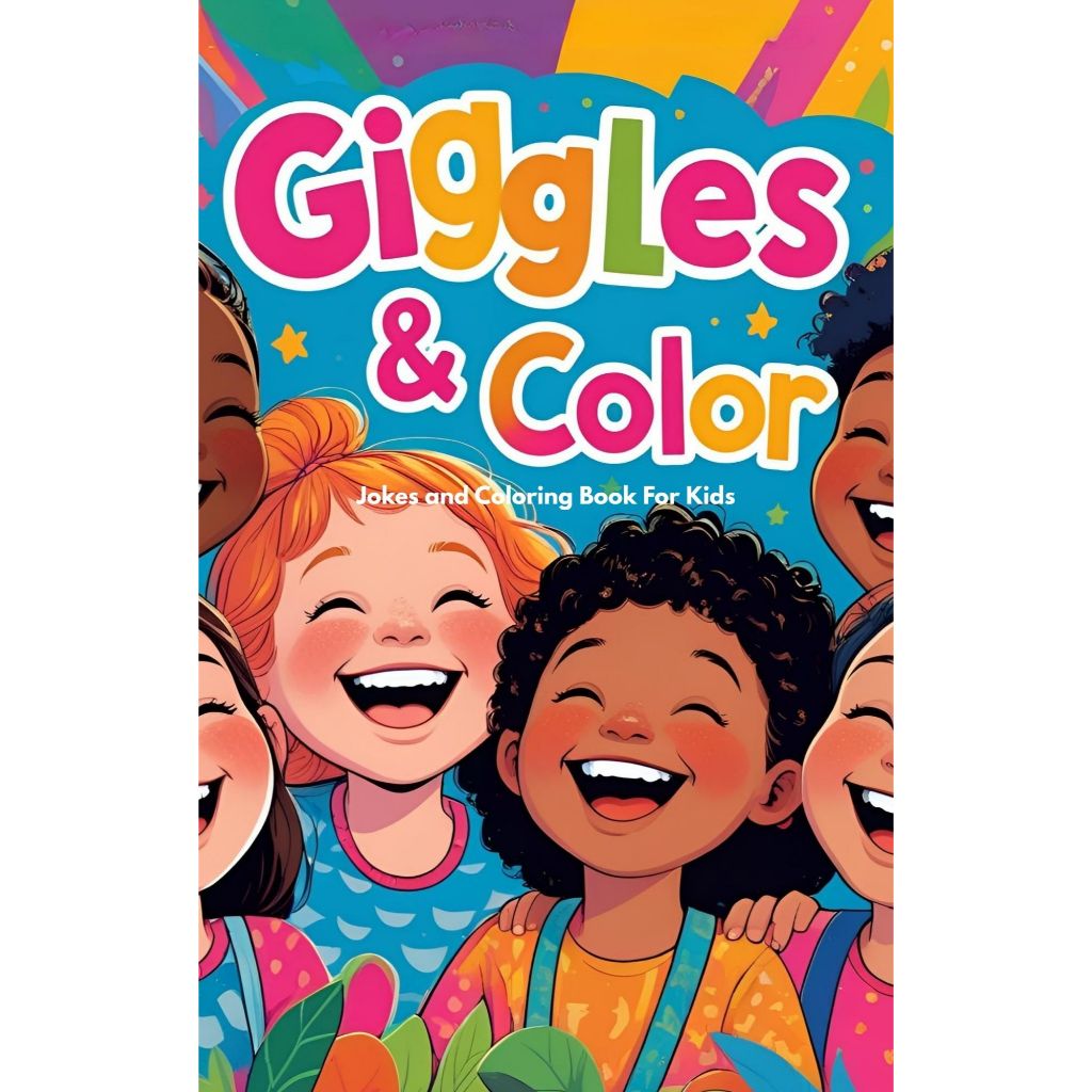 Giggles and Color: 25 Funny Jokes and Easy Coloring Pages for Kids Ages ...