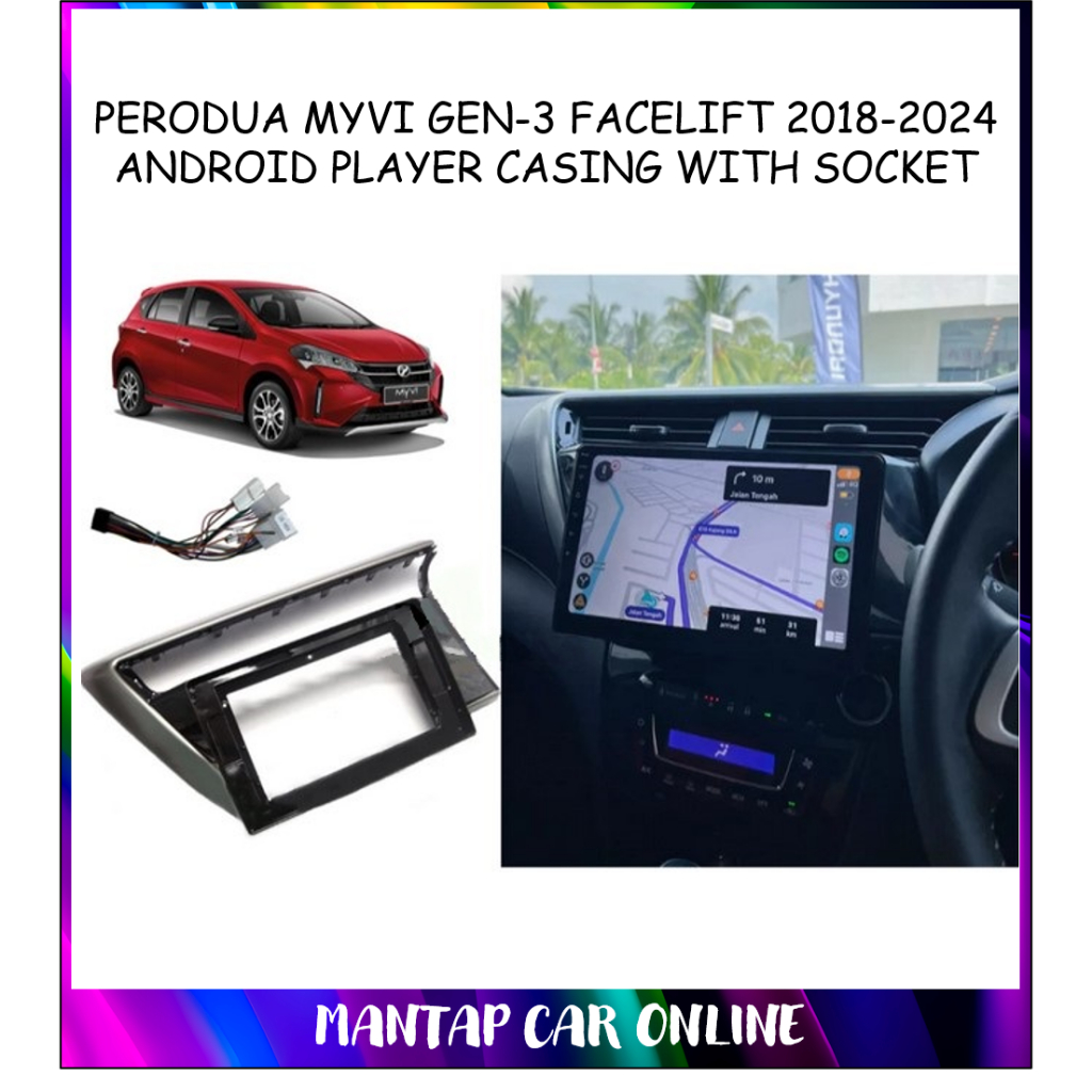 Perodua MYVI GEN 3 FL Facelift 2018 - 2024 Android Player Casing 10 ...