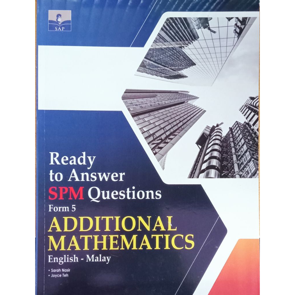 READY TO ANSWER SPM QUESTIONS ADDITIONAL MATHEMATICS FORM 5 (ENGLISH ...