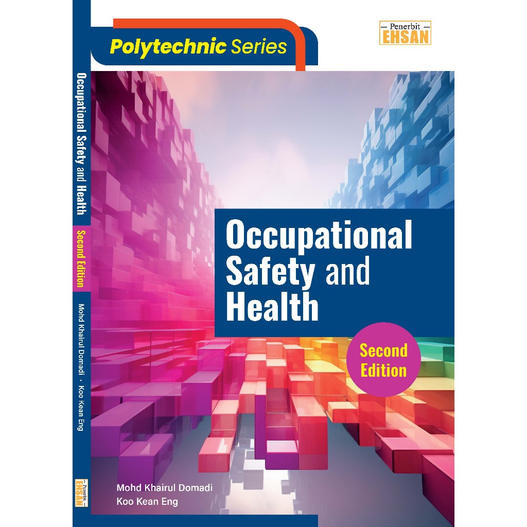 [Penerbit Ehsan] Polytechnic Series: Occupational Safety and Health ...
