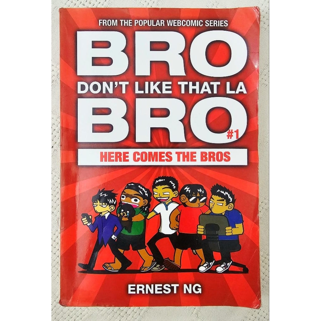 MBH | BRO DON'T LIKE THAT LA BRO #1: Here Comes The Bros by Ernest Ng ...