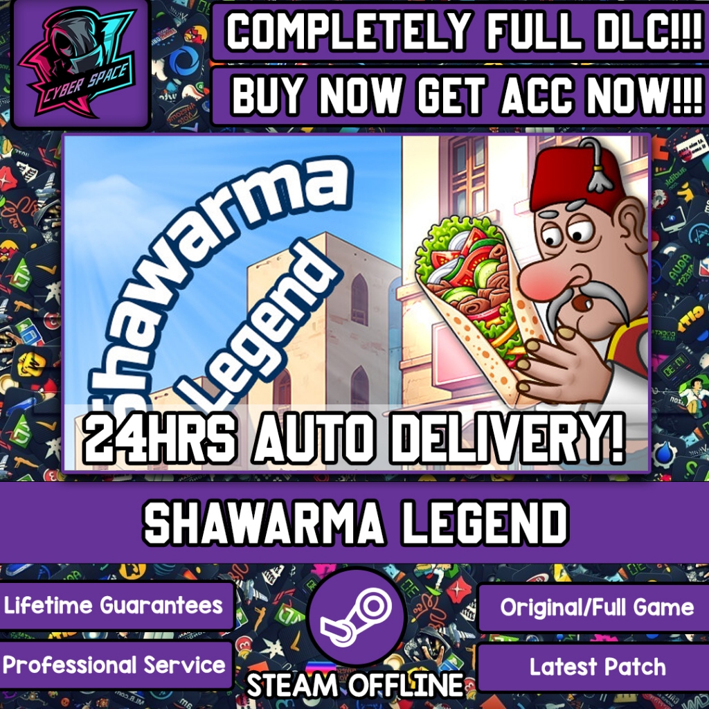 Shawarma Legend [Auto Delivery] [Steam Offline] [Full DLC] Cyber Space ...
