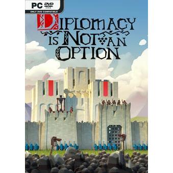 Diplomacy is Not an Option v1.0.82 (latest version) (offline PC) (Free ...