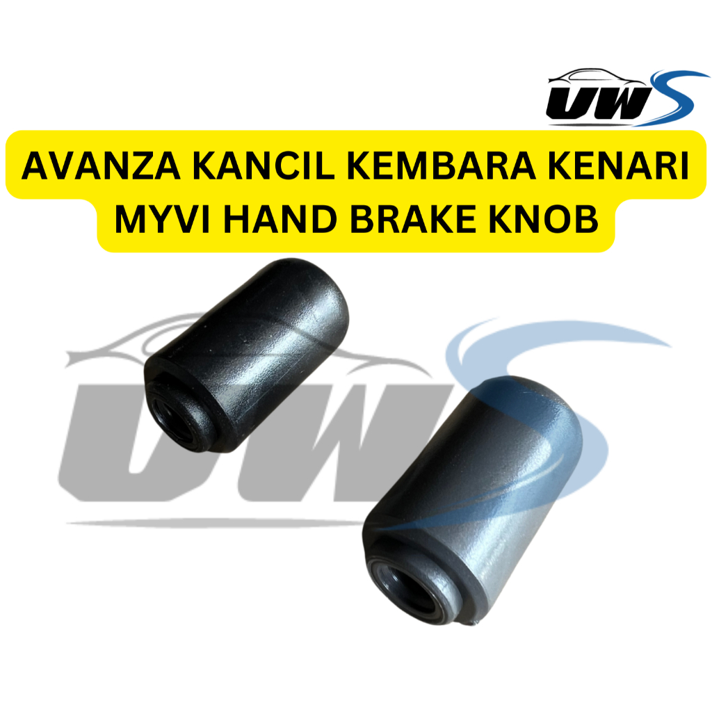AVANZA KANCIL KEMBARA KENARI MYVI HAND BRAKE KNOB | Shopee Malaysia