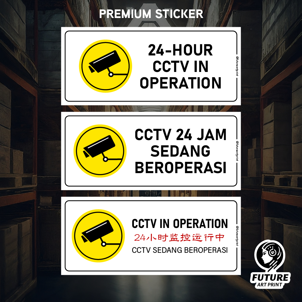 CCTV in Operation. CCTV Sedang Beroperasi. 24小时监控运行中. Sticker Sign ...