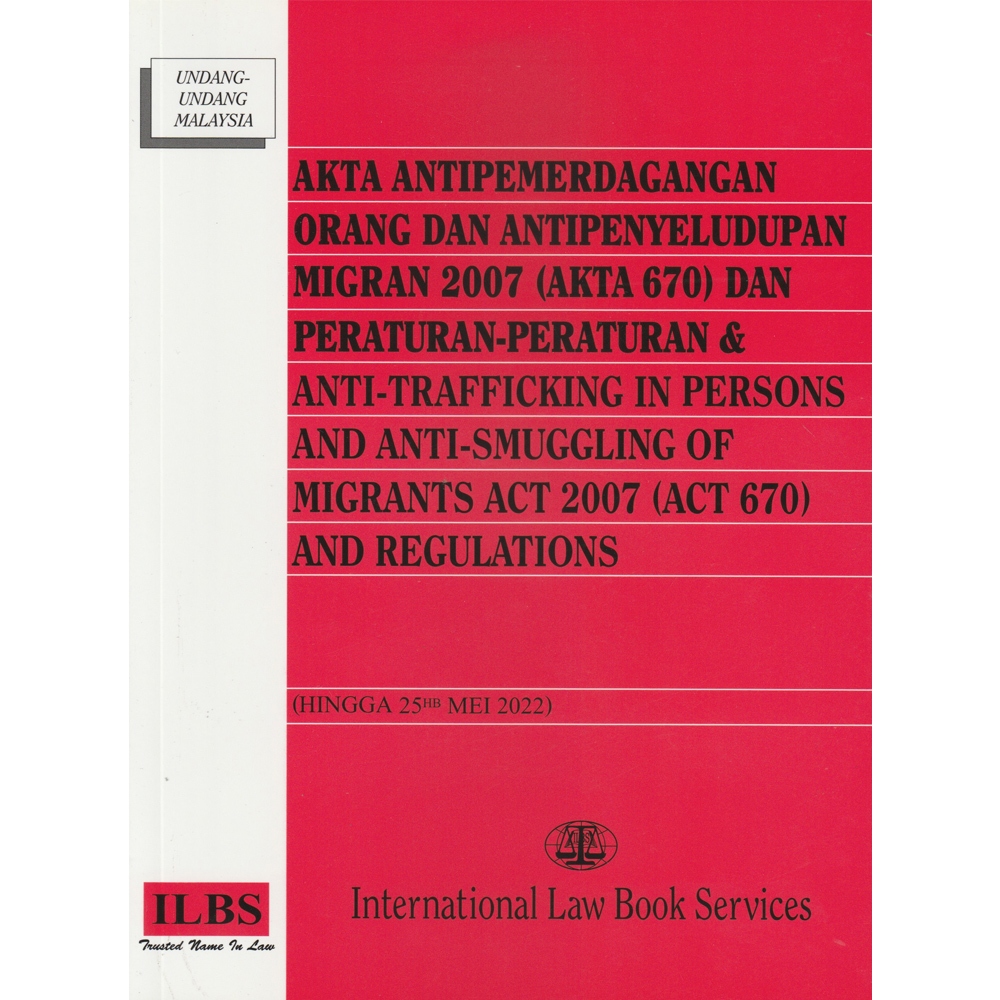 ILBS | LAW BOOK | AKTA ANTIPEMERDAGANGAN ORANG DAN ANTIPENYELUDUPAN ...