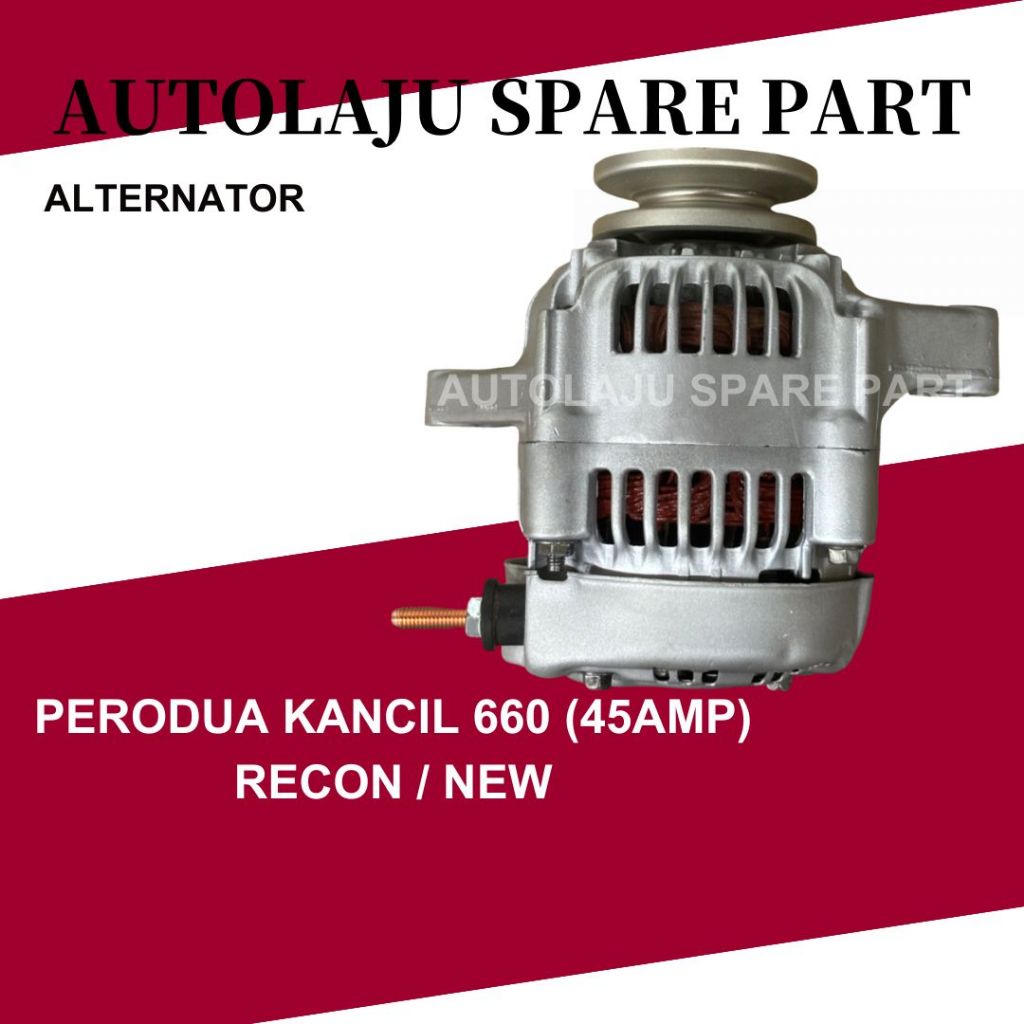 PERODUA KANCIL 660 45AMP ALTERNATOR RECON/NEW HIGH QUALITY ALTERNATOR ...