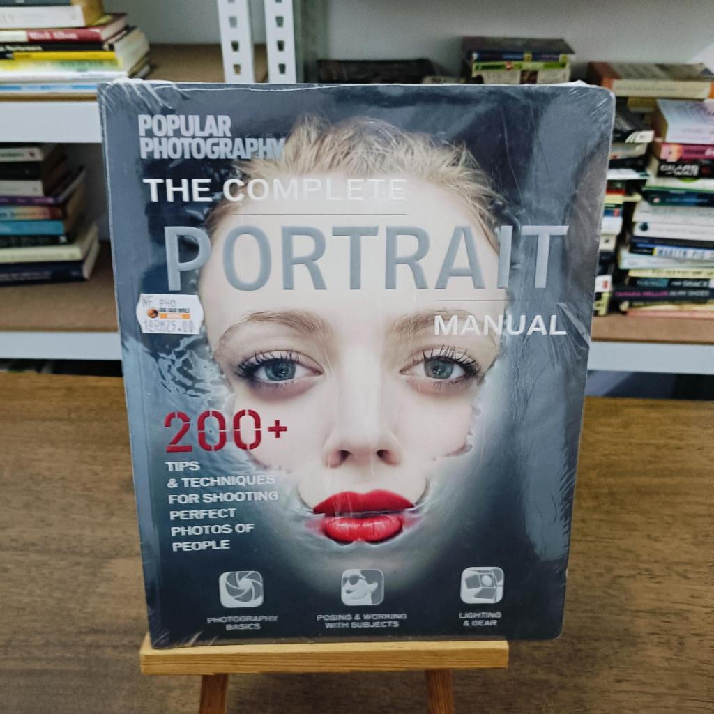 The Complete Portrait Manual: 200+ Tips & Techniques for Shooting the ...