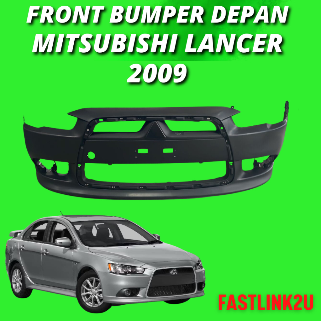 Fastlink Mitsubishi Lancer 2009 Front Bumper Depan 100% New High ...