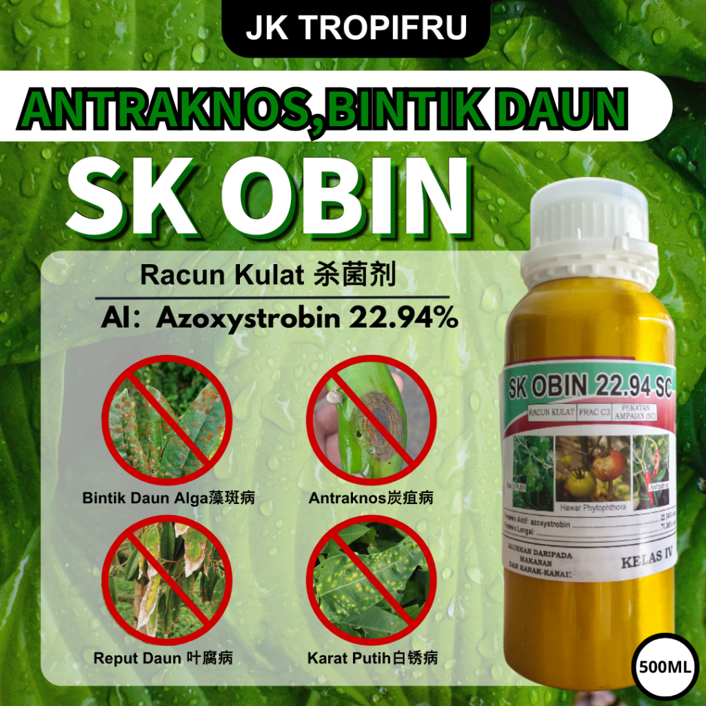 【Antraknos炭疽病/Reput Daun烂叶病】SK Obin 22.94 (500ML/1L) Fungicide/Racun ...