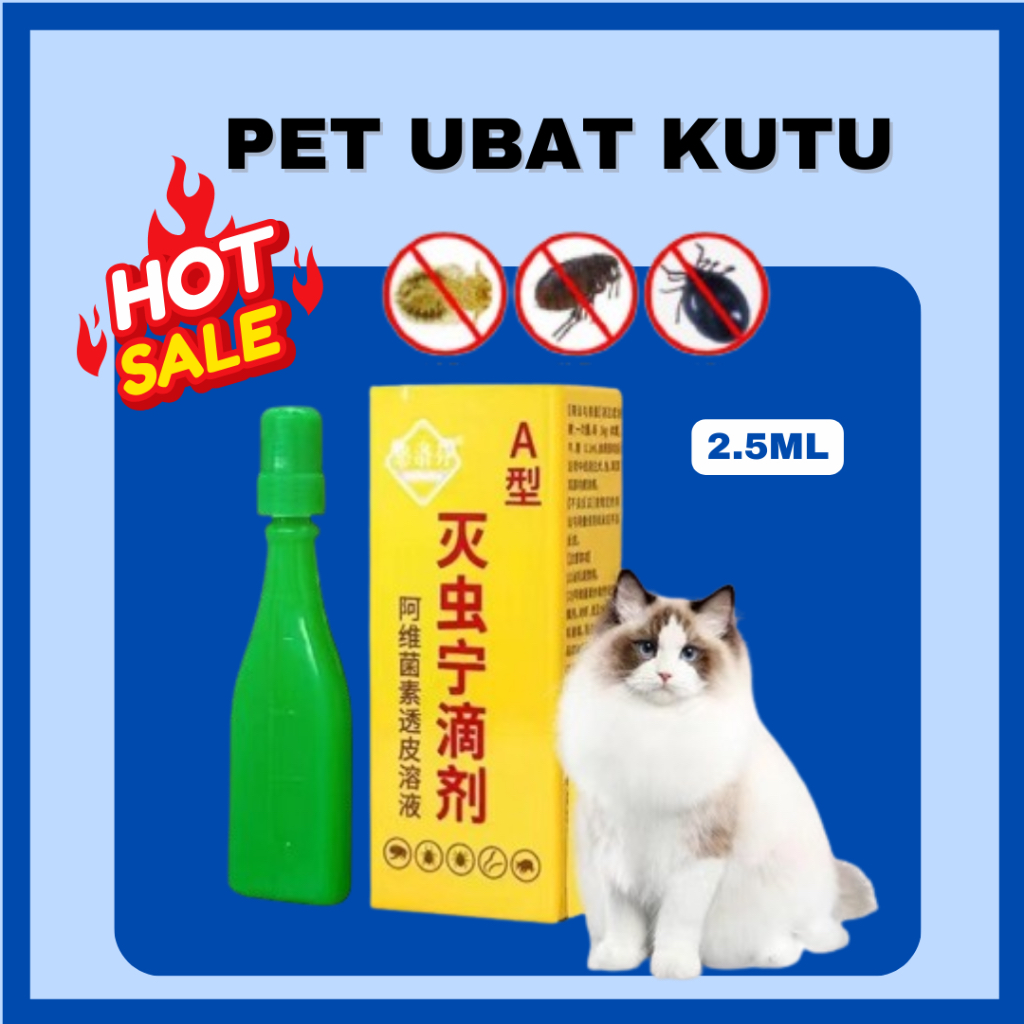 Pet Ubat Kutu Kucing Ubat Kutu Kucing Medicine Flea Ticks Mites (2.5ML ...