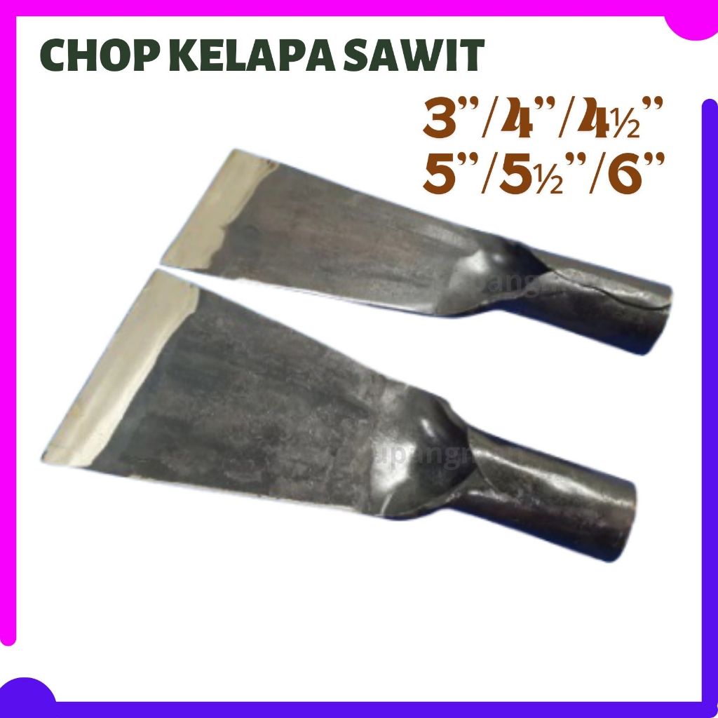 Chop Kelapa Sawit Pahat Sawit / DIY Tools Palm Oil Harvesting Chisel ...