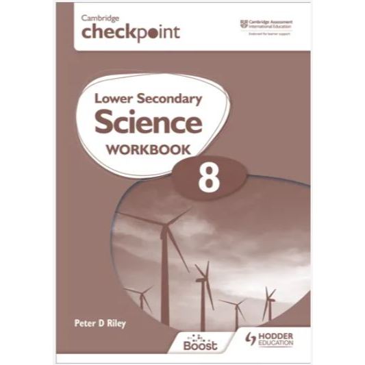 Cambridge Checkpoint Lower Secondary Science Workbook 8, 2nd edition ...