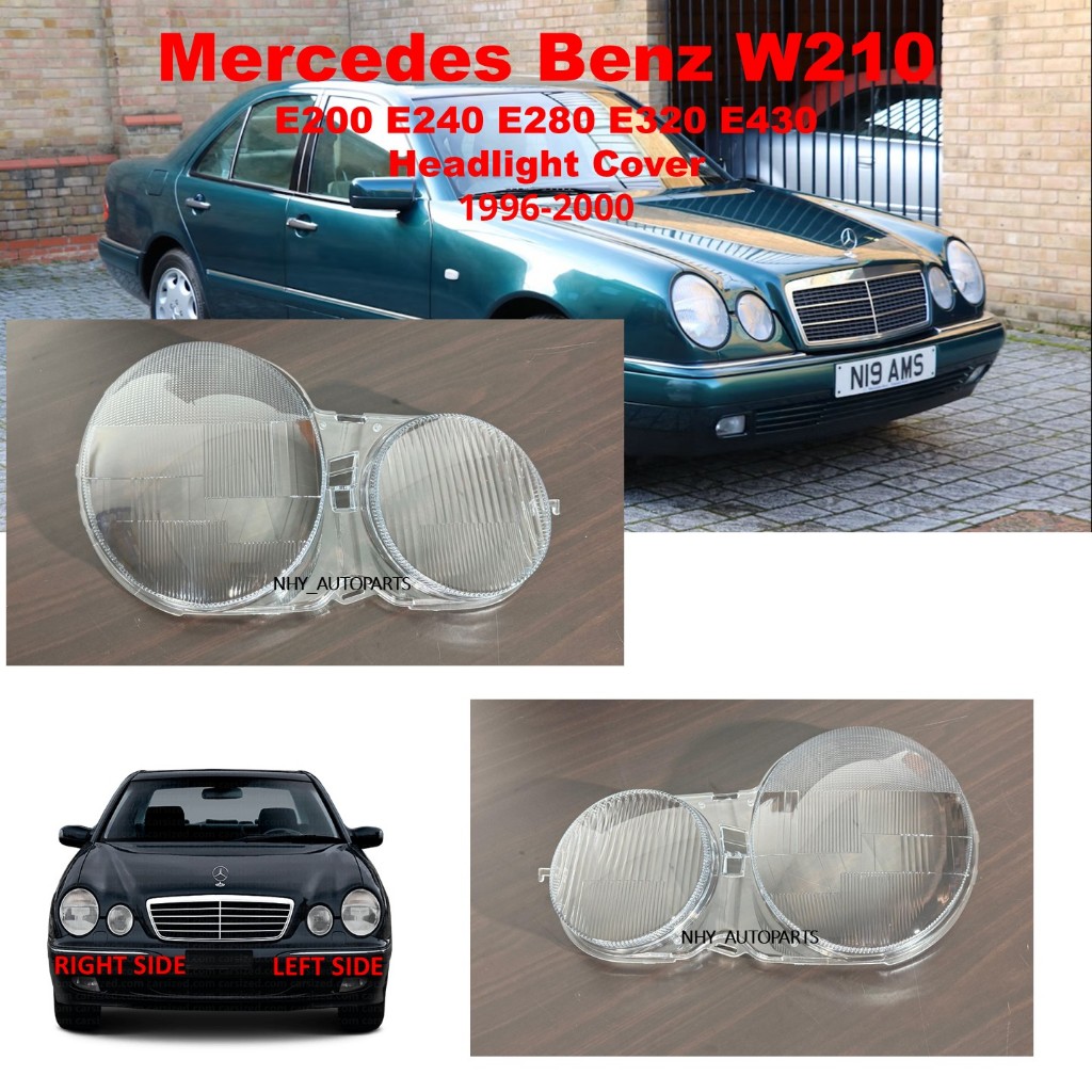 MERCEDES BENZ W210 1996-2000 HEAD LAMP COVER HEADLIGHT LEN HEADLAMP LENS E200 E240 E280 E320 ...