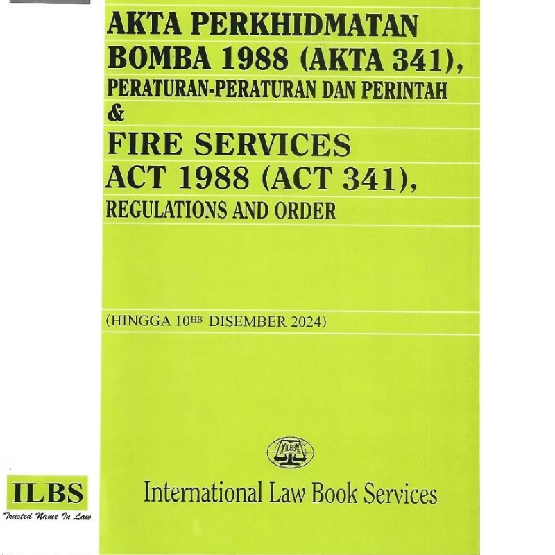 Akta Perkhidmatan Bomba 1988 (Akta 341), Peraturan-Peraturan dan Perintah [ 10hb Disember 2024 ...
