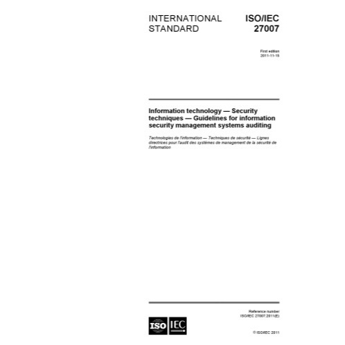 ISO/IEC 27007:2011 Information technology -- Security techniques -- Guidelines for information ...