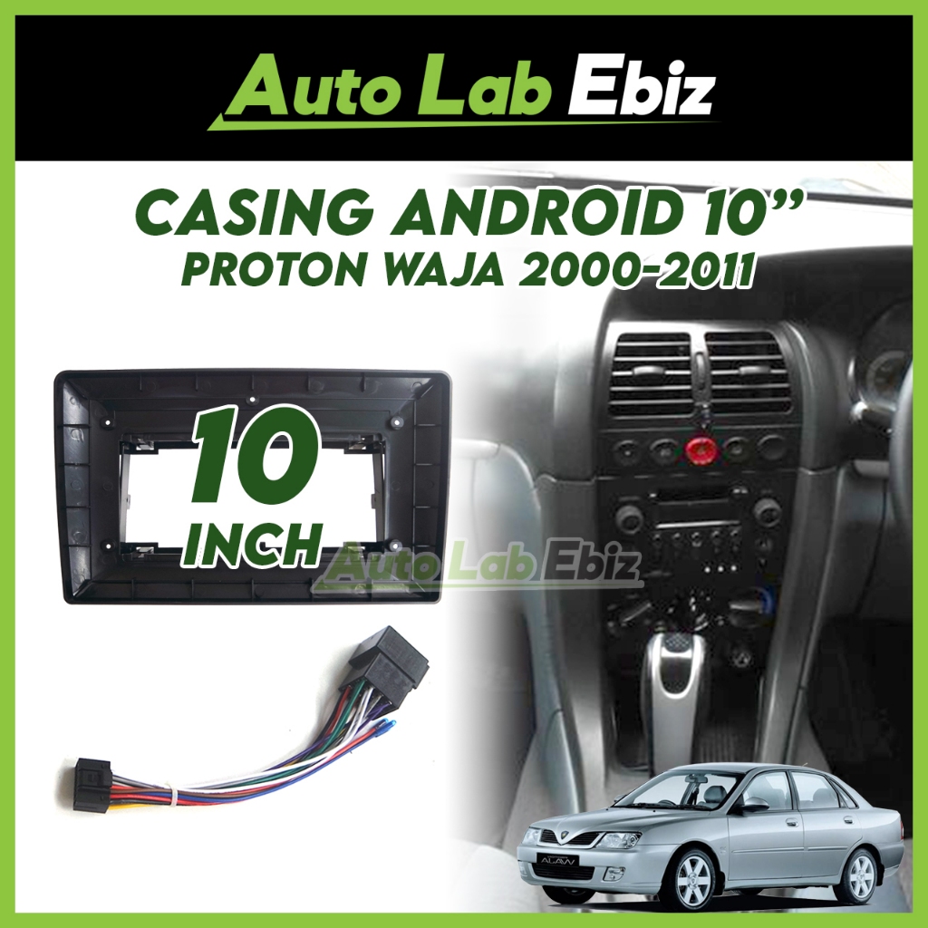 Proton Waja 2000-2011 Android Player Casing 10" inch with Proton Power ...