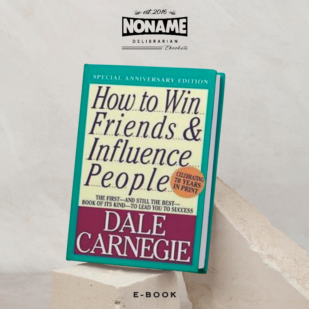 How to Win Friends and Influence People by Dale Carnegie | Self Help ...