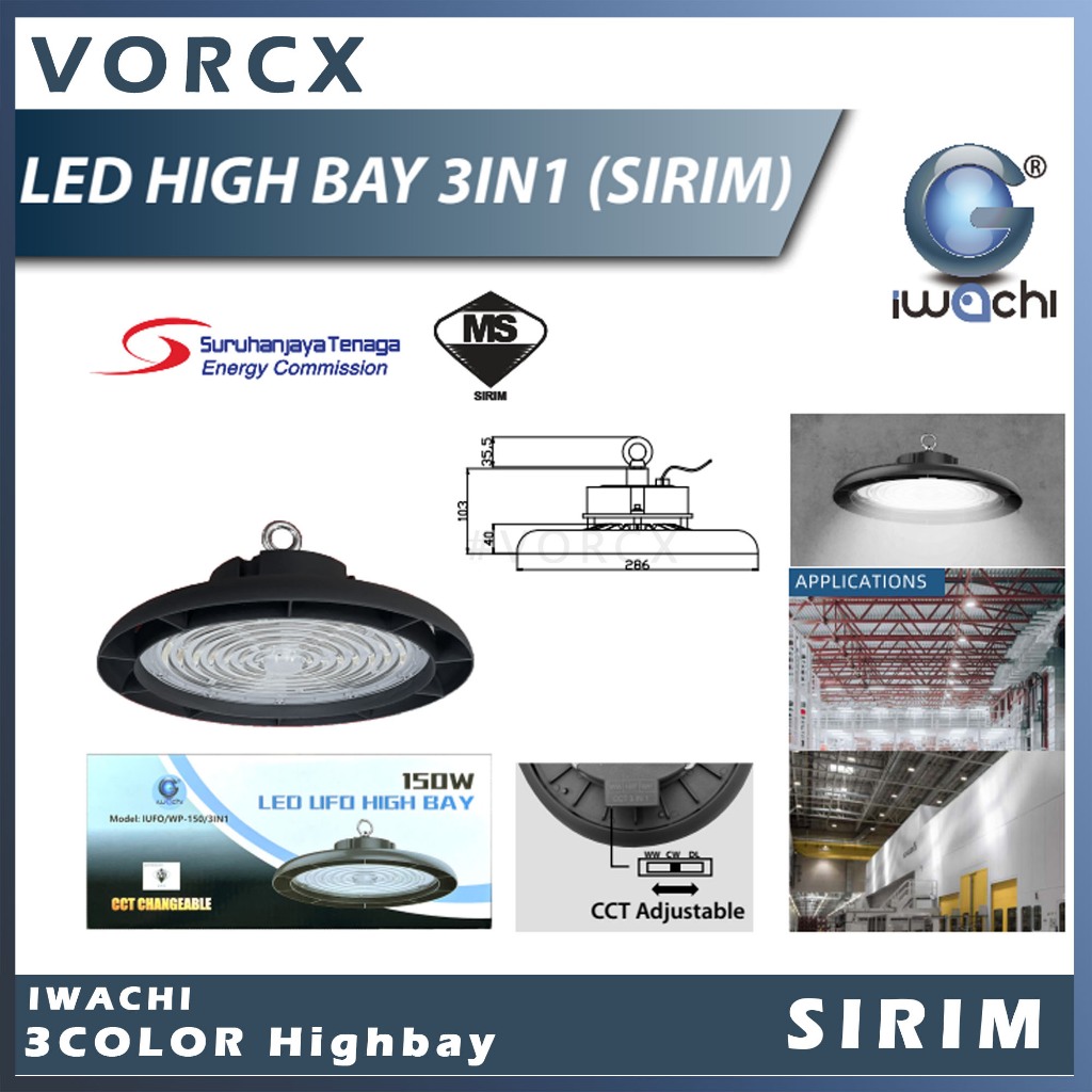 IWACHI IP65 LED UFO HIGH BAY 3IN1 CCT SIRIM 100W 150W 200W 300W ...