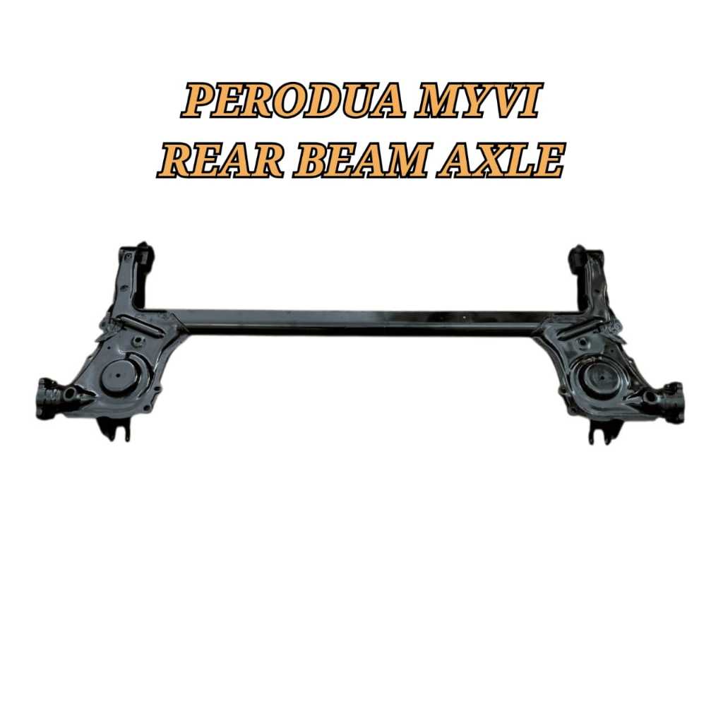 Rear Beam Axle / Axle Belakang Perodua Myvi Axle Belakang / Rear Beam ...