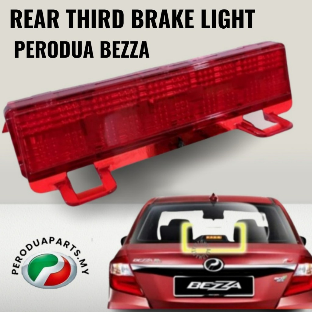 Lampu Brek Ketiga Belakang Kereta Perodua Bezza Rear 3RD Third Brake ...