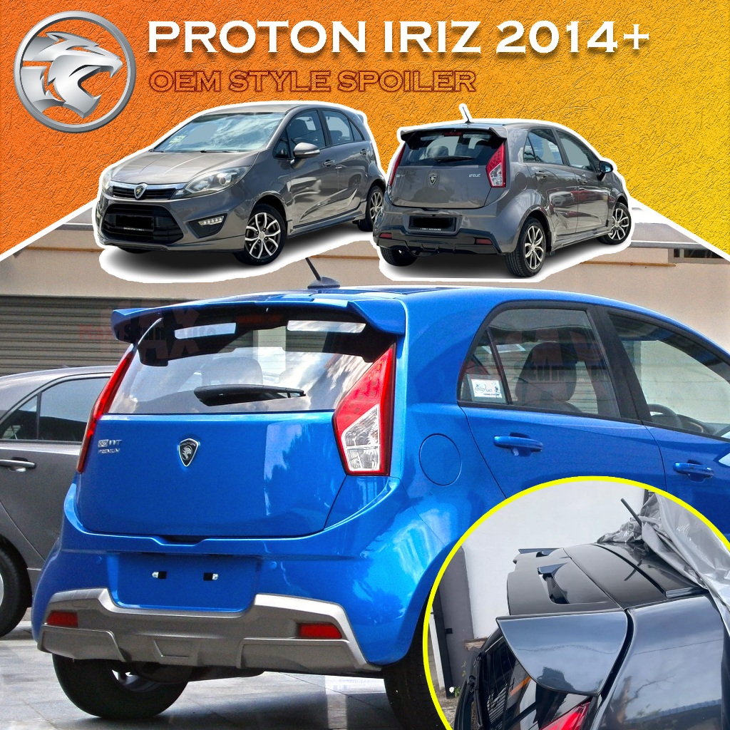 PROTON IRIZ 2014-2024 OE SPOILER IRIZ OE SPOILER | Shopee Malaysia