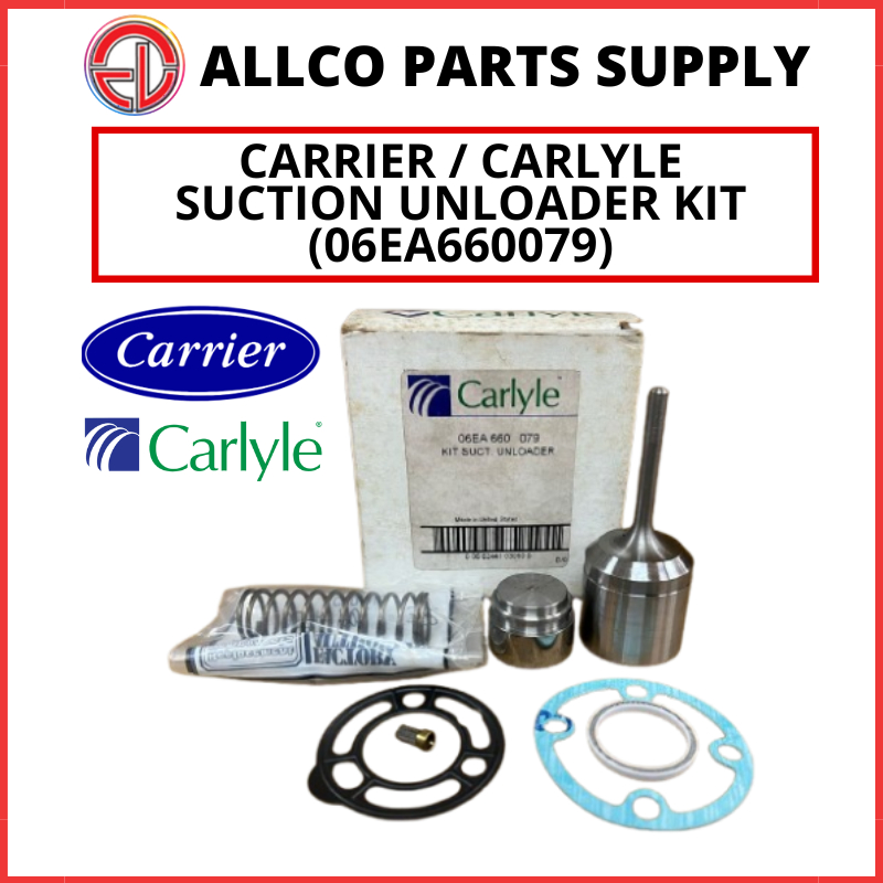 CARRIER CARLYLE SUCTION UNLOADER KIT (06EA660079) | Shopee Malaysia