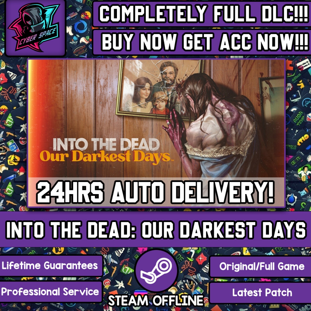 Into the Dead: Our Darkest Days [Auto Delivery] [Steam Offline] [Full ...